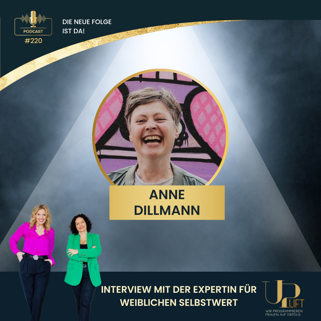 #220 Podcast-Interview mit Anne Dillmann Coach für weiblichen ...