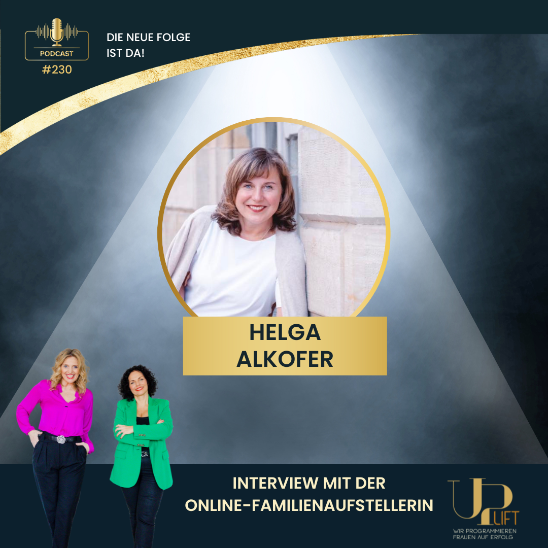 #230 Podcast-Interview mit Online-Familienaufstellerin Helga Alkofer - erfolgreich-im ...